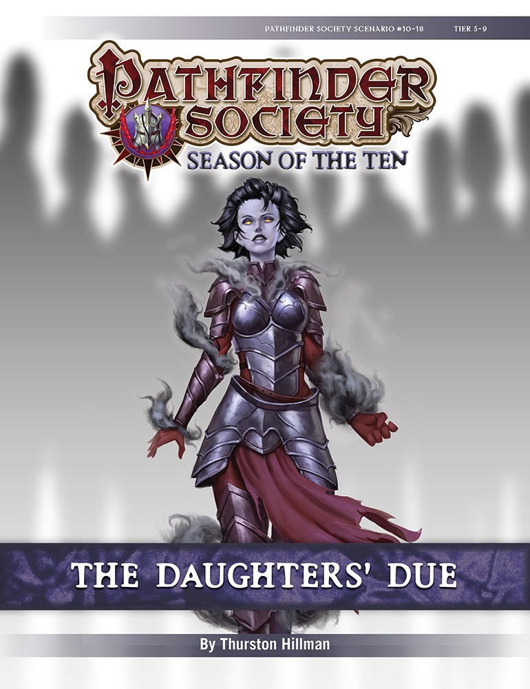 Pathfinder Society Scenarios: The Daughters’ Due and Corpses in ...